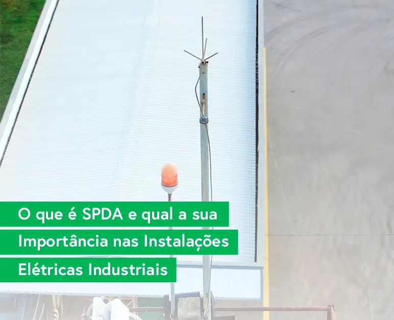 O que é SPDA (Sistema de Proteção contra Descargas Atmosféricas) e qual ...